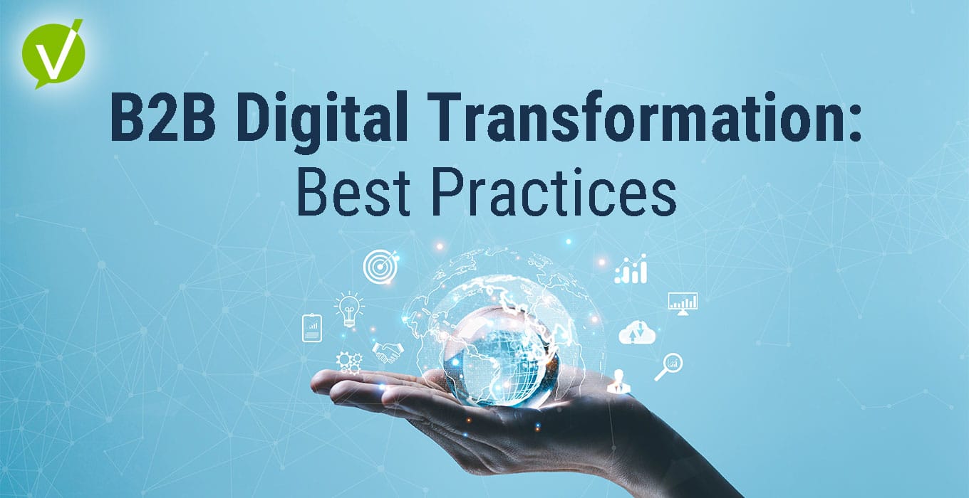 B2B Digital Transformation: Best Practices for Sustainable Business Growth