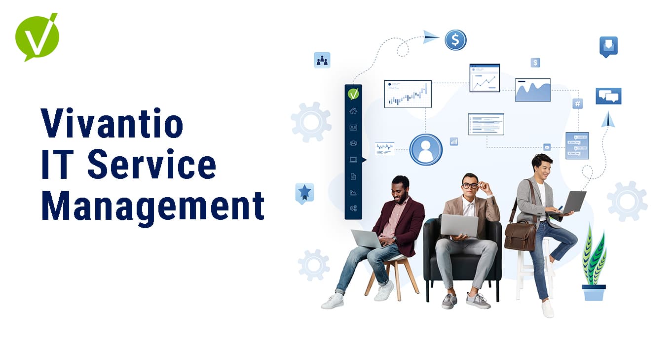 Transform Your IT Service Management with Vivantio