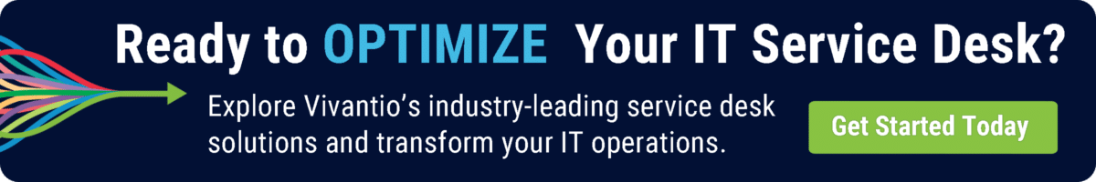 Optimize Your IT Service Desk with Advanced Solutions | Vivantio